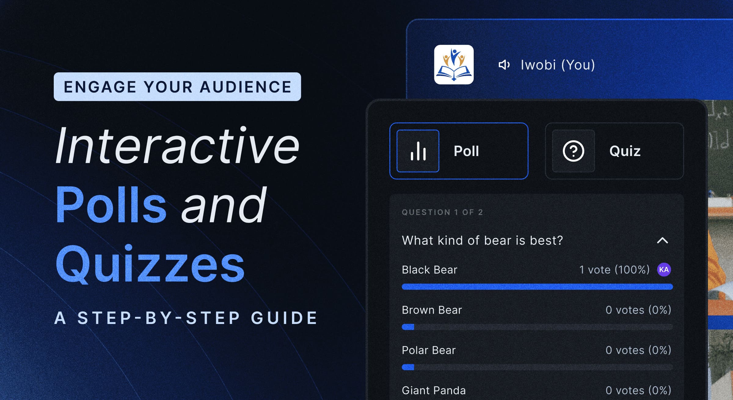 Engage Your Audience with Interactive Polls and Quizzes - A Step-by ... Engage Your Audience with Interactive Polls and Quizzes - A Step-by ...