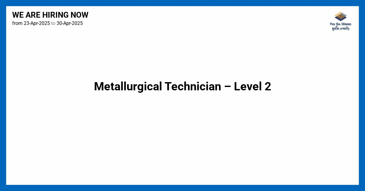 Metallurgical Technician – Level 2