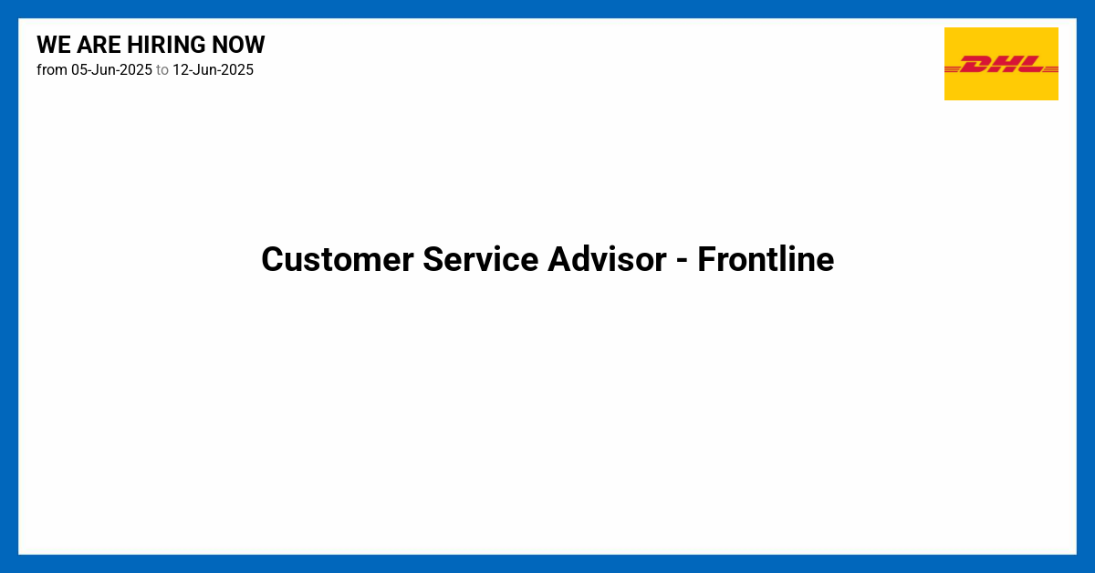 Customer Service Advisor - Frontline