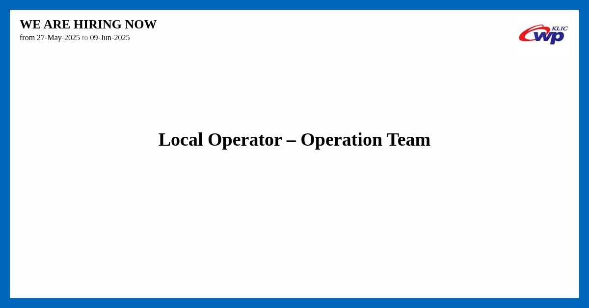 Local Operator – Operation Team