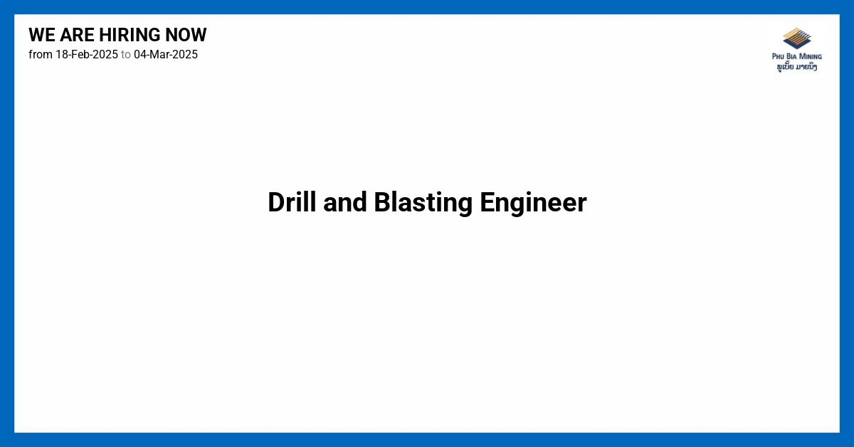 Drill and Blasting Engineer