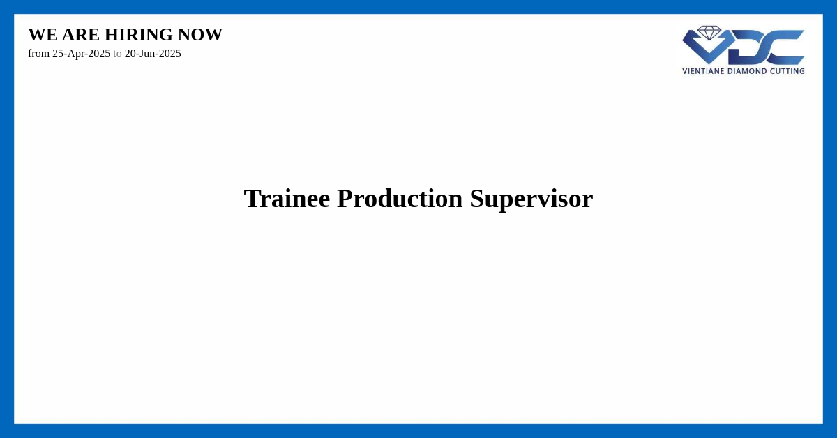 Trainee Production Supervisor