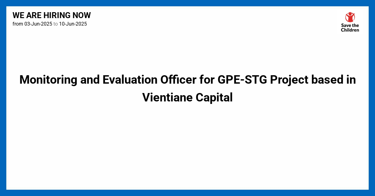 Monitoring and Evaluation Officer for GPE-STG Project based in ...