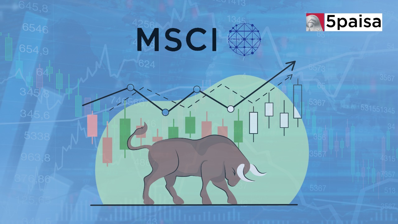 MSCI મે 2024 અપડેટ: 13 નવા ઉમેરાઓ અને 3 ડ્રૉપ થયેલ | 5paisa