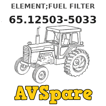 ELEMENT;FUEL FILTER 65.12503-5033 - Doosan | AVSpare.com