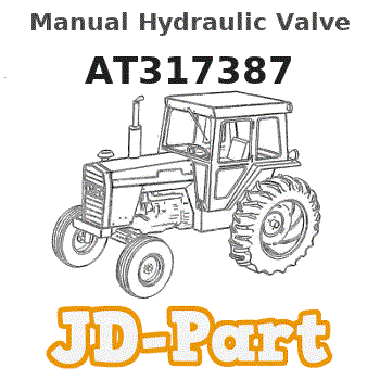 AT317387 John Deere Manual Hydraulic Valve :: AVS.Parts