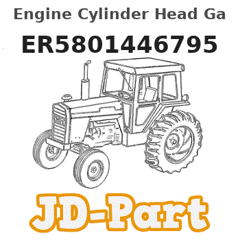 ER5801446795 John Deere Engine Cylinder Head Gasket :: AVS.Parts