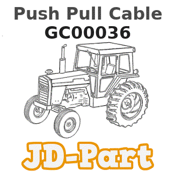 GC00036 John Deere Push Pull Cable :: AVS.Parts