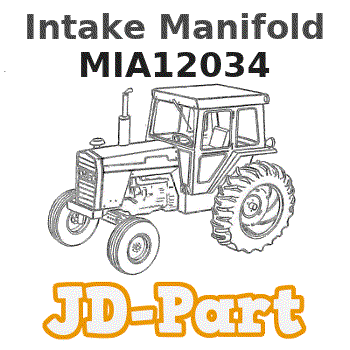 MIA12034 John Deere Intake Manifold :: AVS.Parts