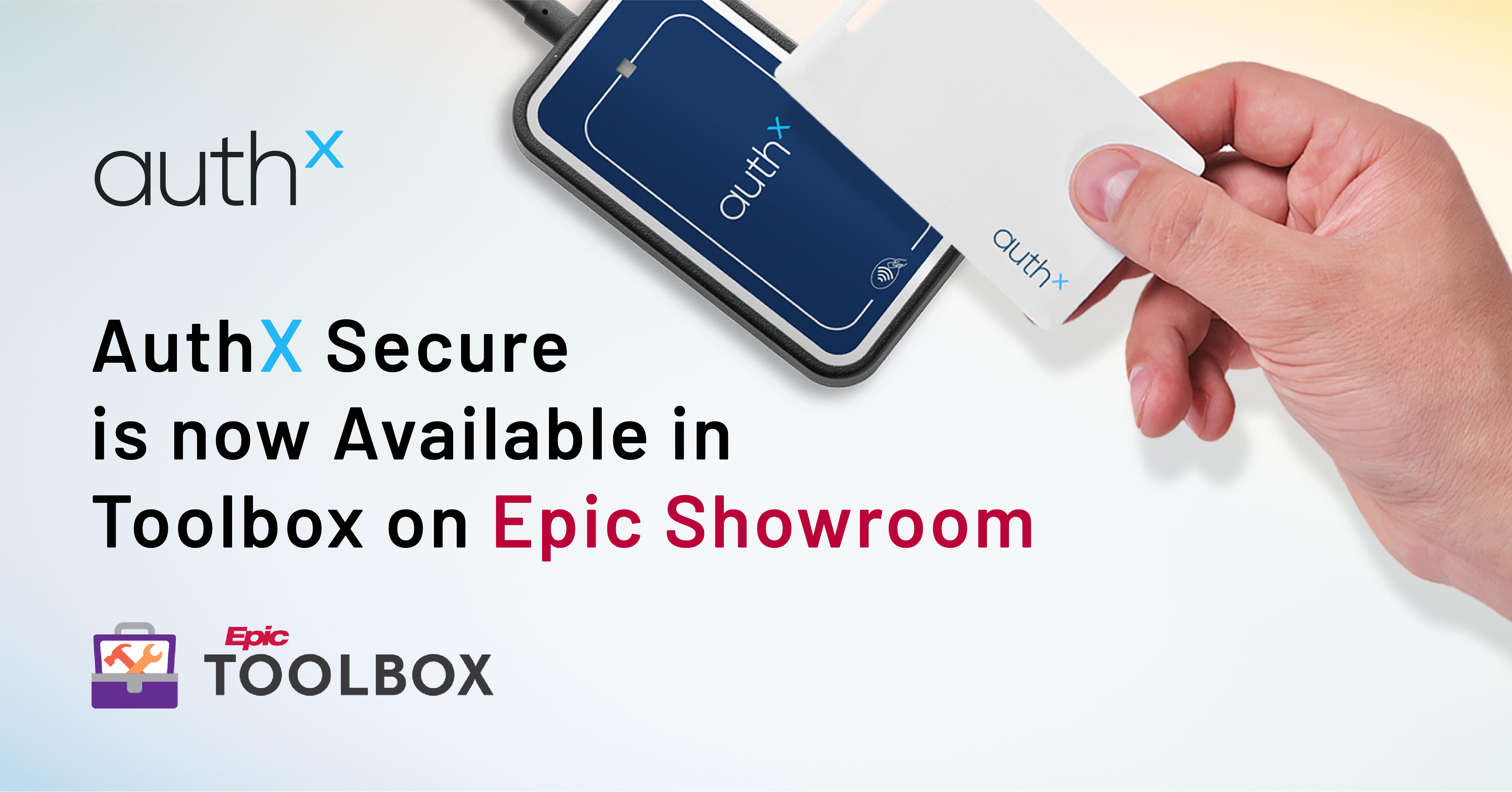 AuthX Secure is Now Available in Toolbox on Epic Showroom, Powering ...