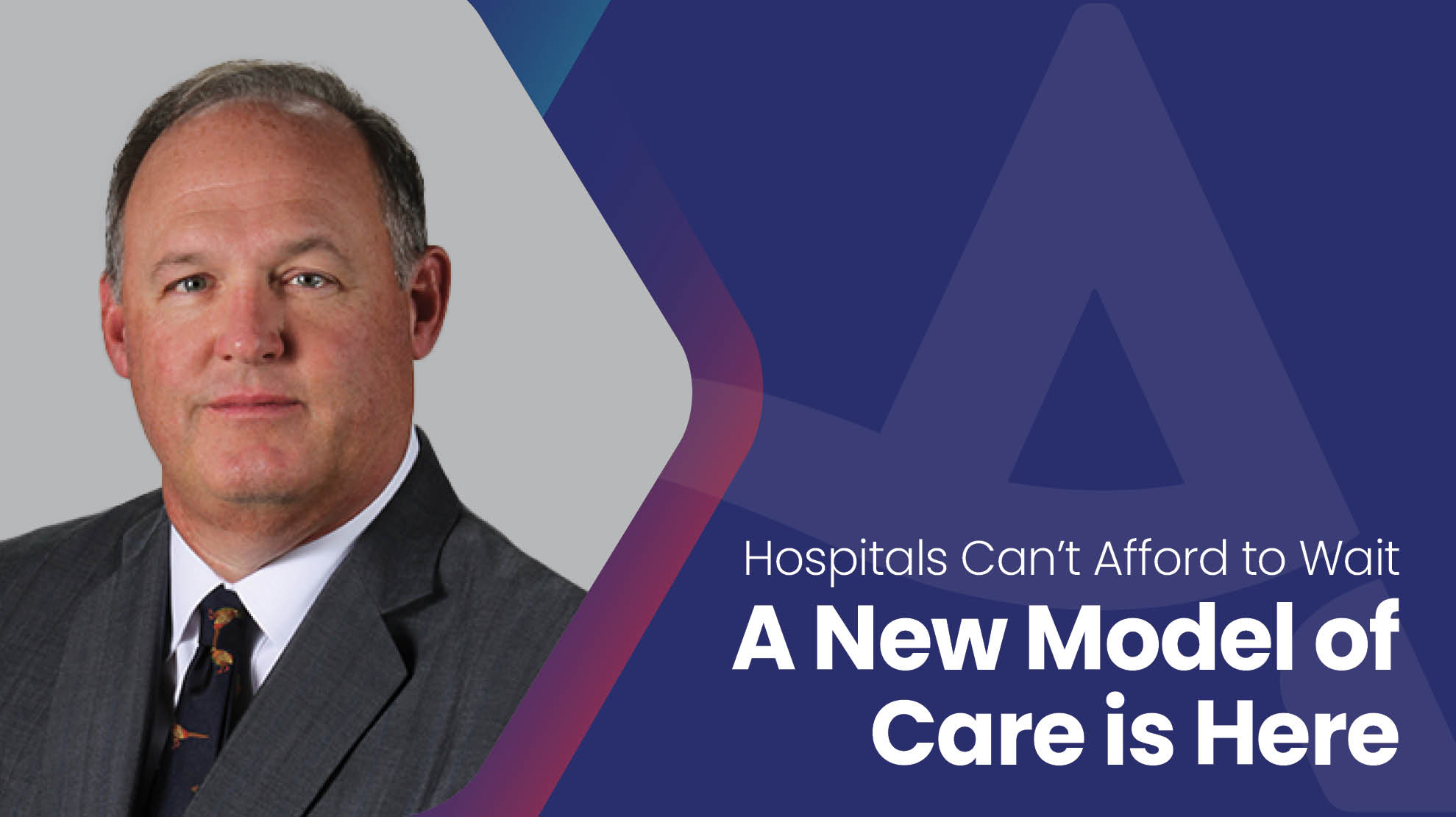 Hospitals Can’t Afford to Wait - A New Model of Care is Here By Doug ...