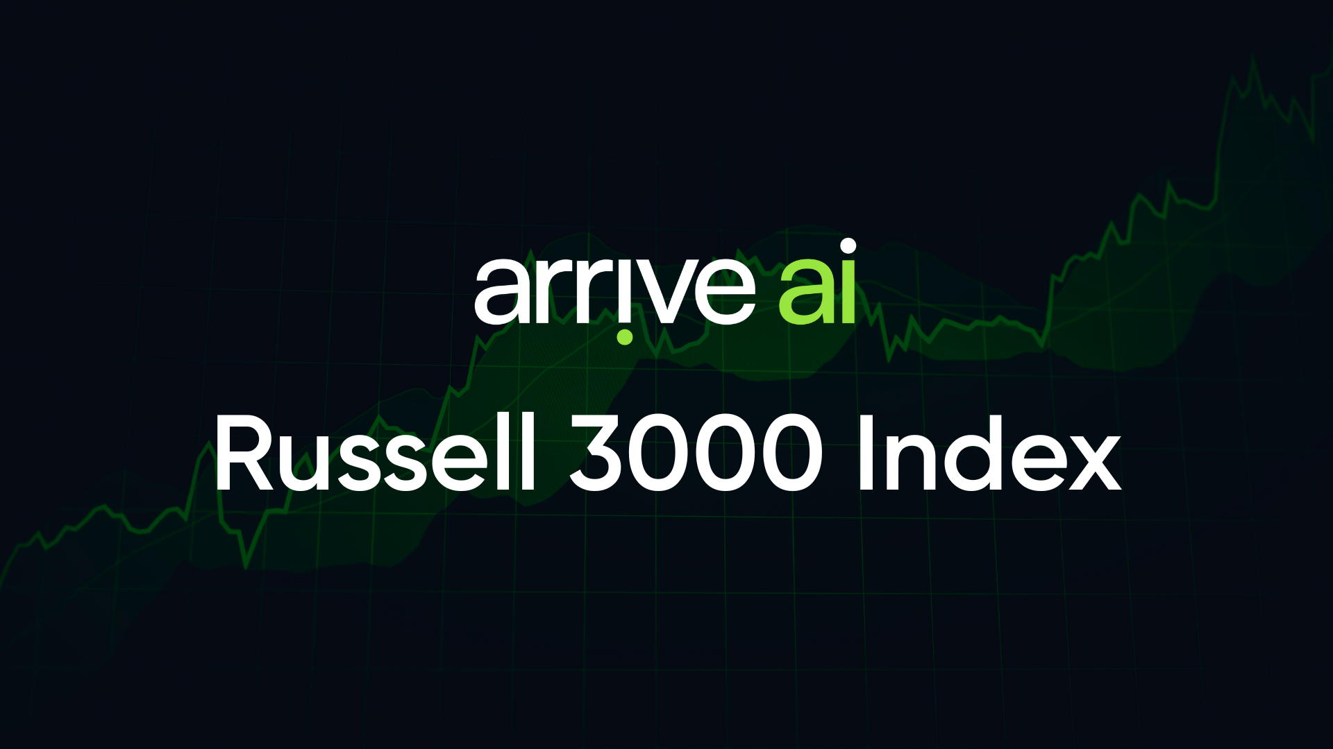 Arrive AI Achieves Listing on the Russell 2000 and Russell 3000 Indexes