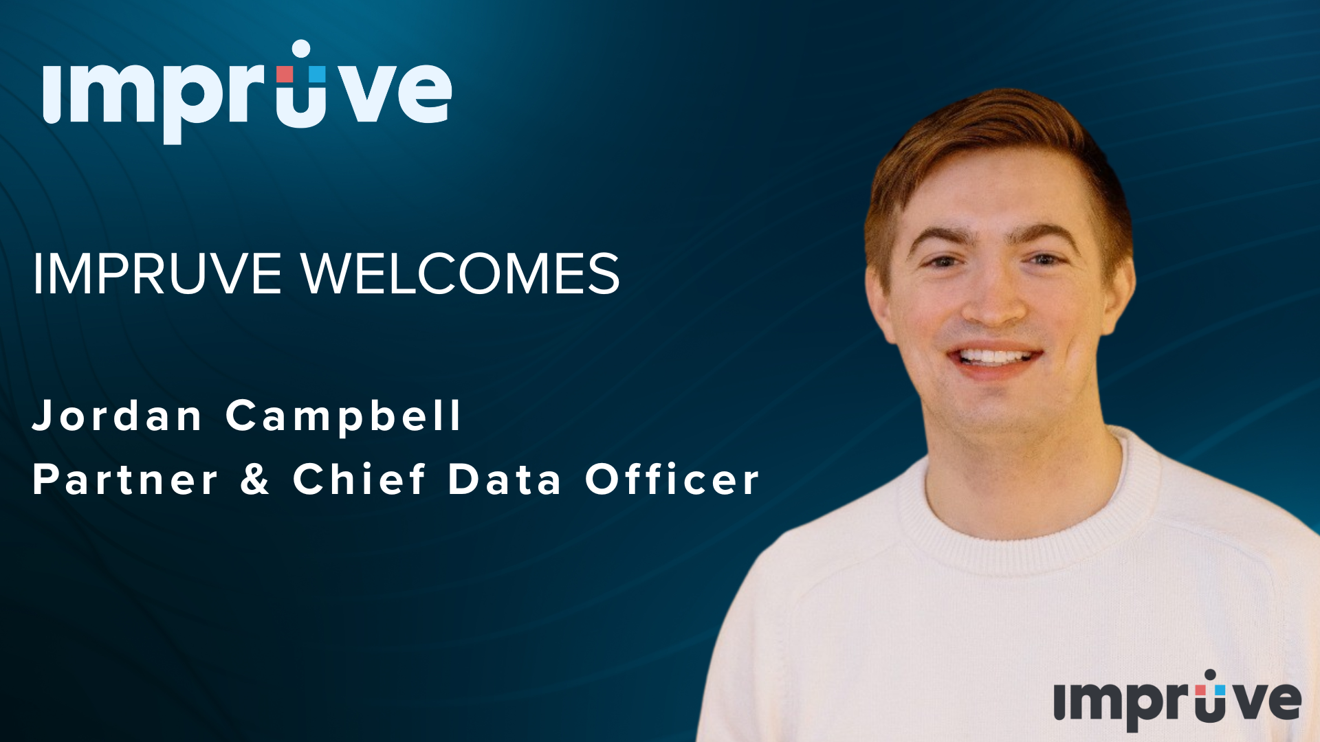 Impruve Adds Jordan Campbell as Partner & Chief Data Officer