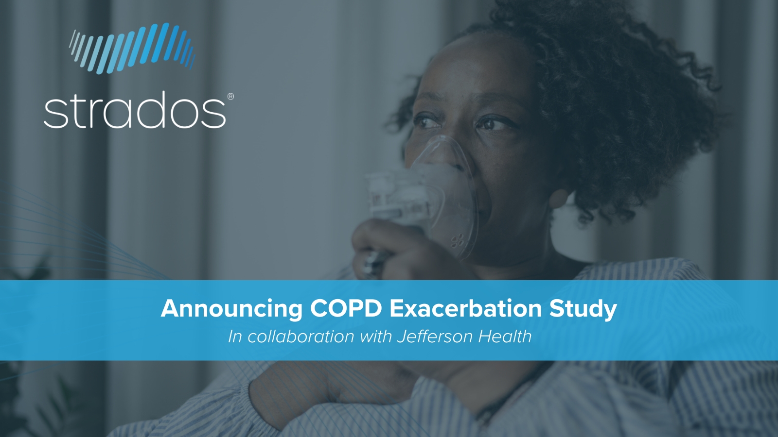 Strados Labs Announces Study Evaluating Remote Lung Sound Monitoring to ...