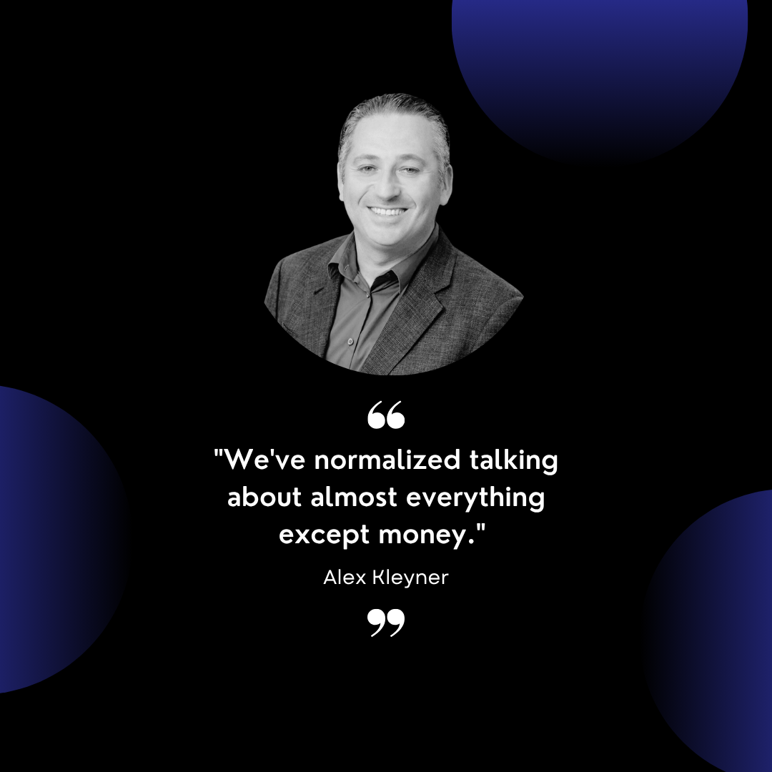 Alex Kleyner on How Silence Around Money Shapes Long-Term Outcomes