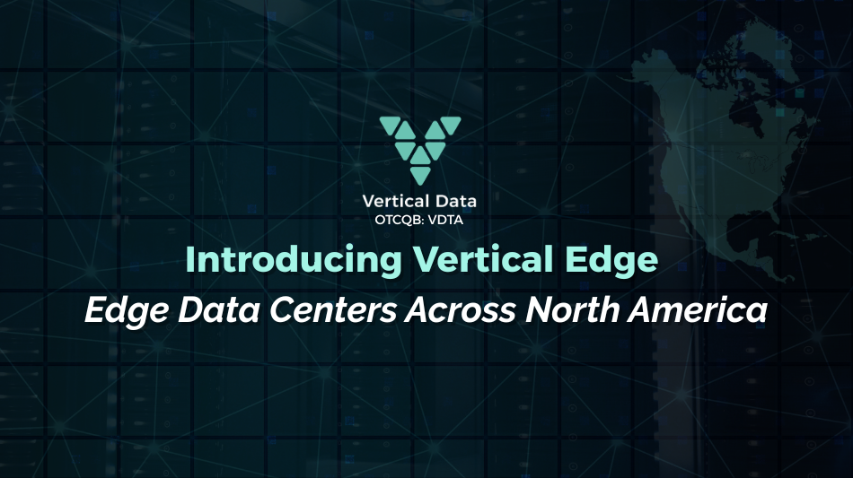 Vertical Data Launches Vertical Edge, a North American Edge Data Center ...