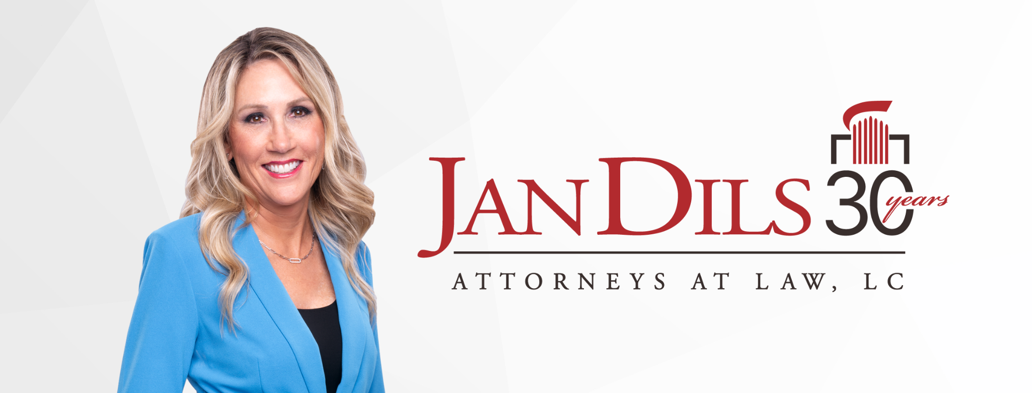 Jan Dils, Attorneys at Law, Celebrates 30 Years of Advocacy for ...