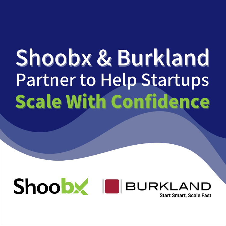 Shoobx and Burkland Partner to Help Startups Scale With Confidence