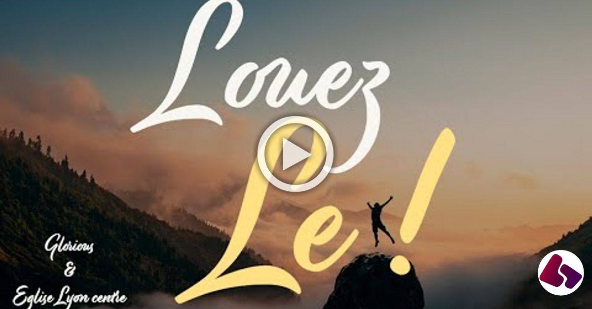 Louez-le paroles accords