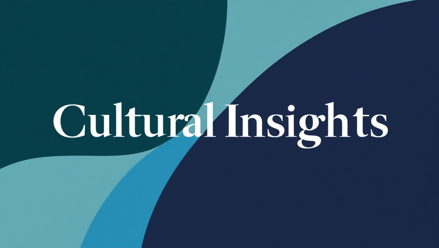 Cultural Insights