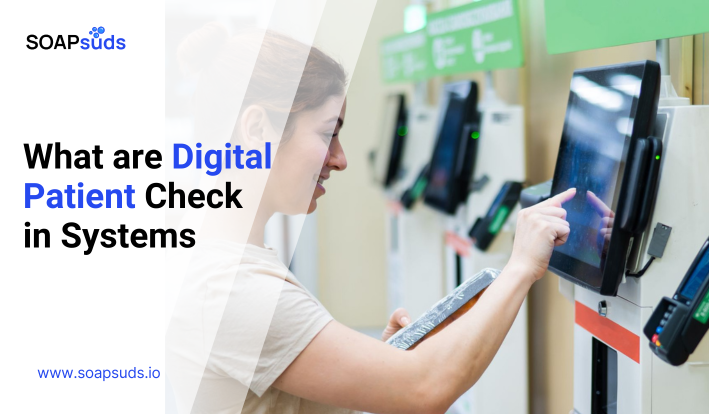 The Digitalization of Patient Check-in Systems in Healthcare