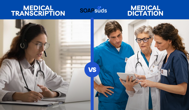 Difference Between Dictation and Transcription in Healthcare