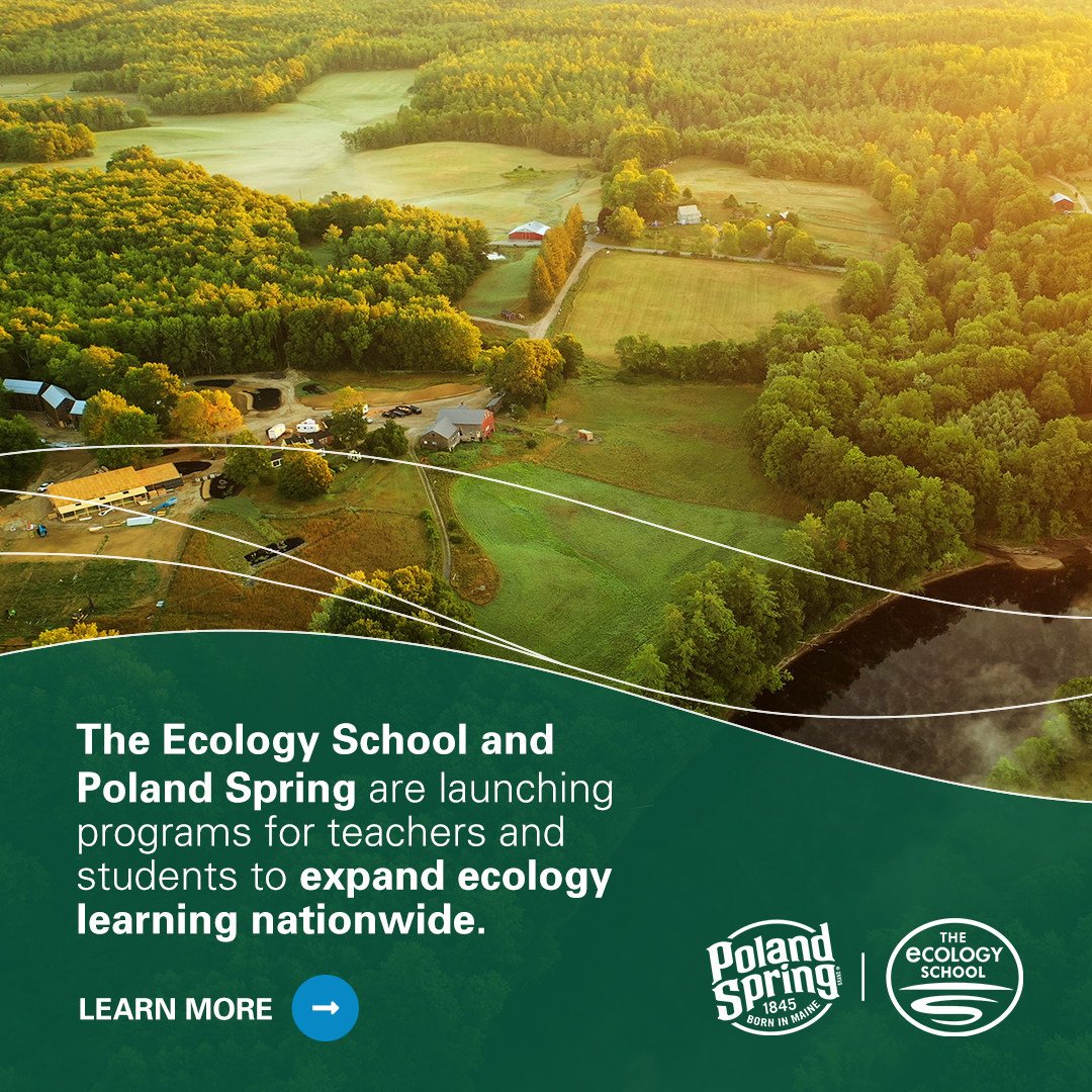 The Ecology School and Poland Spring Brand Launch National Programs to ...