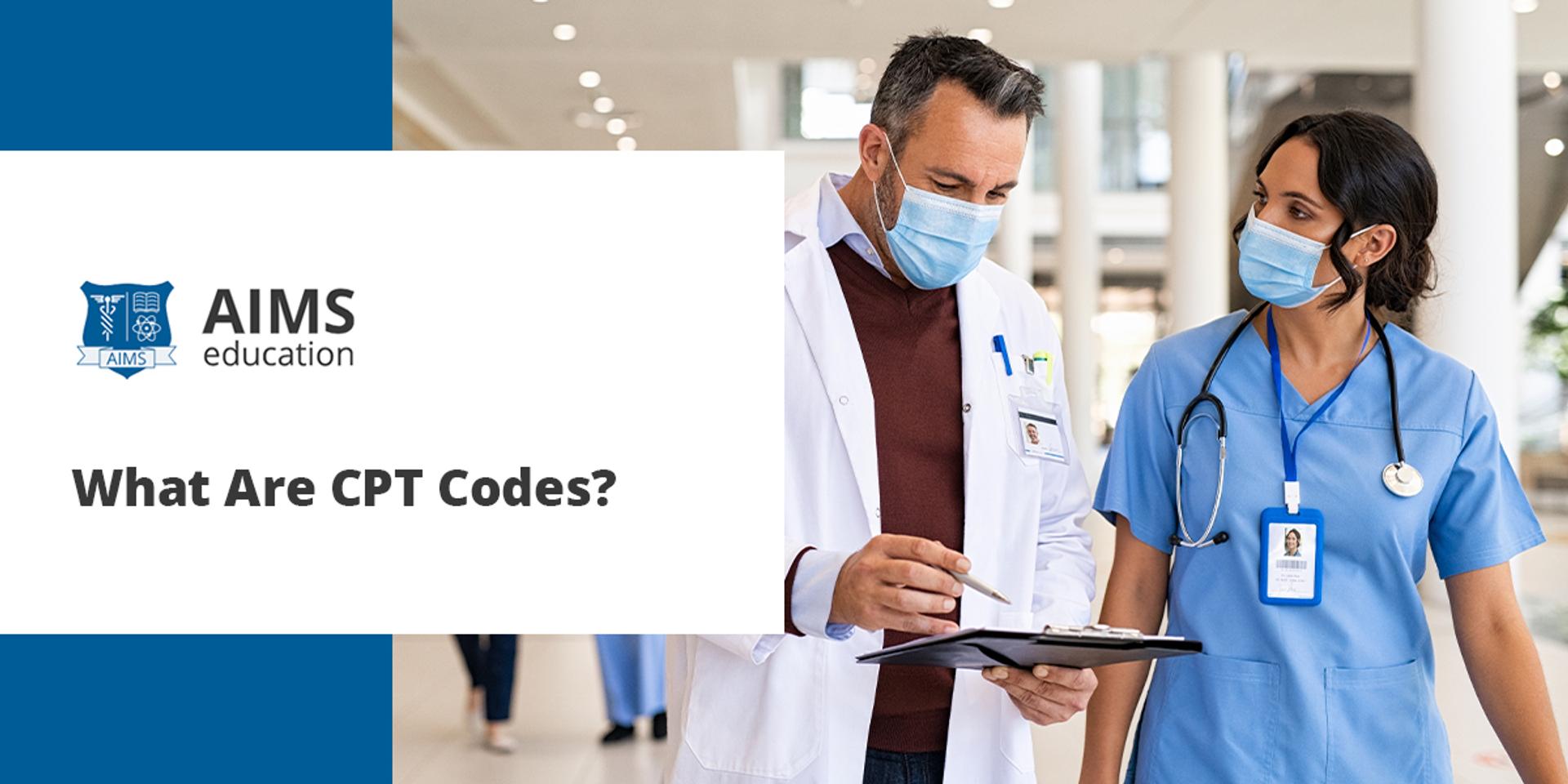 What Are CPT Codes AIMS Education
