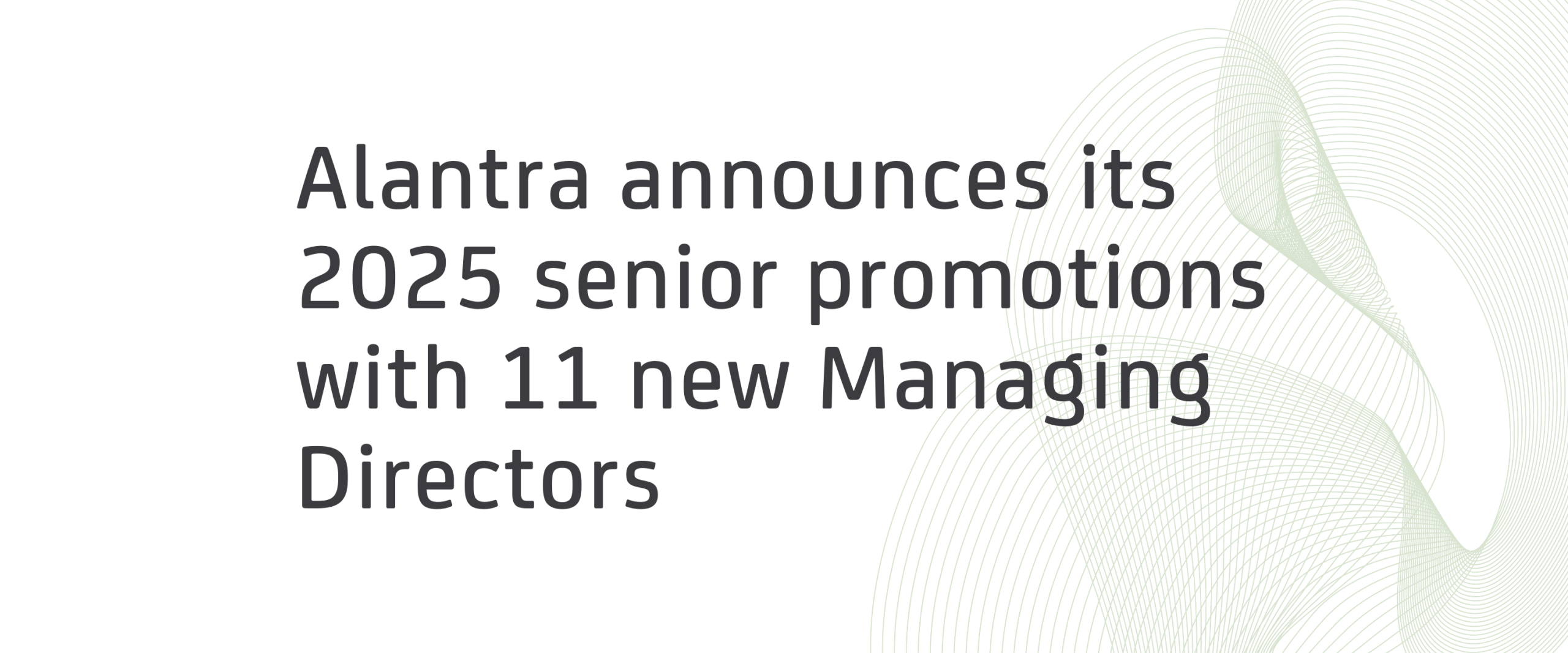 Alantra announces its 2025 senior promotions with 11 new Managing ...