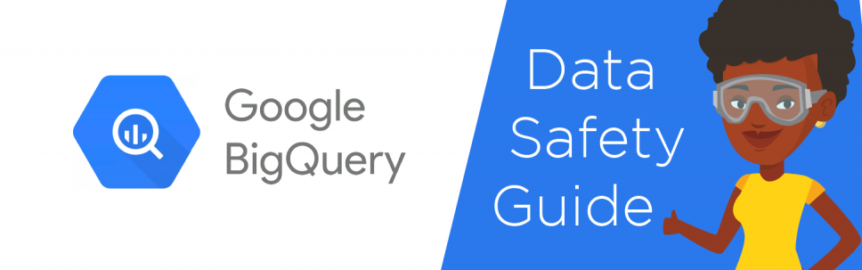 Google BigQuery Data Safety Guide Amplified IT