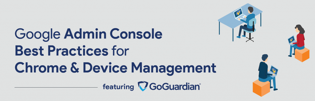 Best Practices for Chrome and Device Management: Session Recap Amplified IT