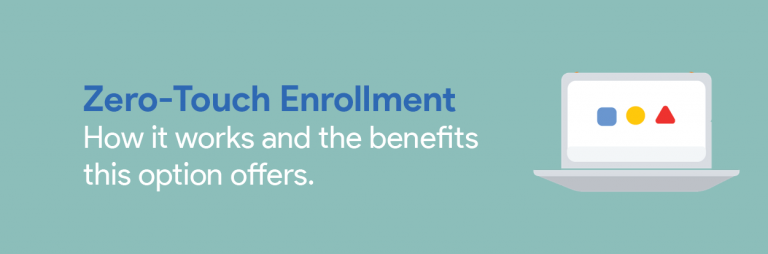 Zero Touch Enrollment Amplified IT