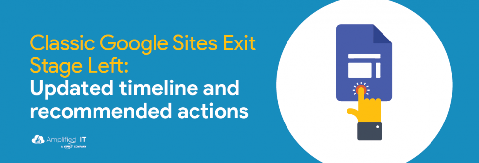 Classic Google Sites Exit Stage Left Amplified IT