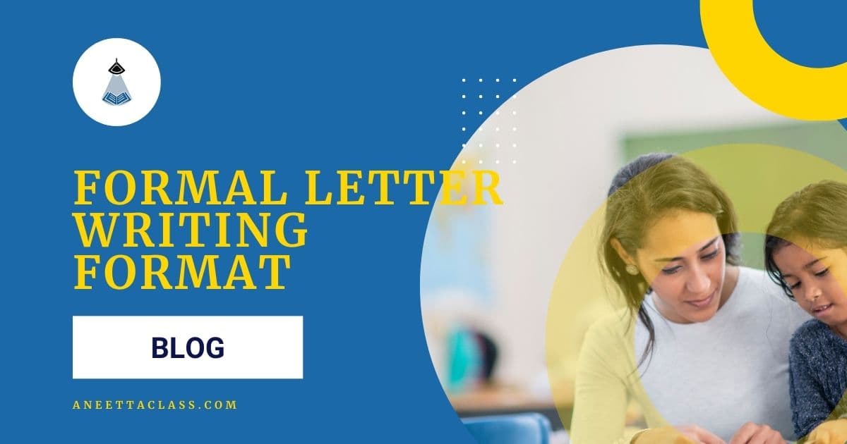 ICSE Formal Letter Writing Format, Examples & Questions | Aneetta Class