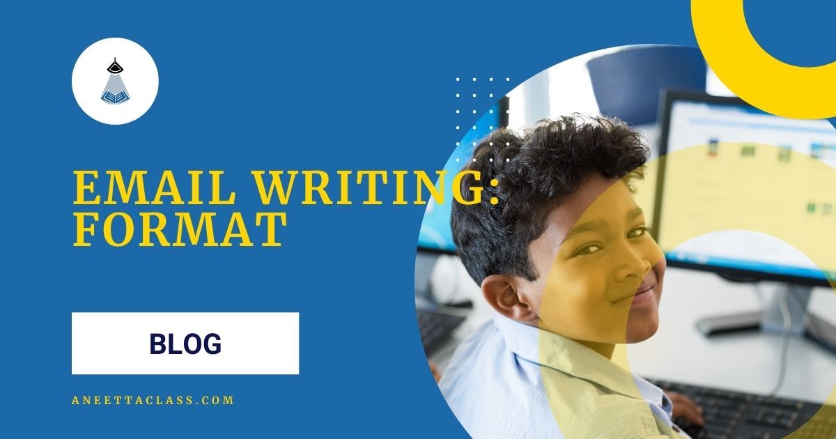 Email Writing: Format, Samples and Questions ICSE English | Aneetta Class
