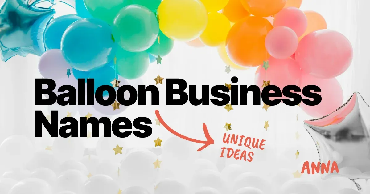 300 Balloon Business Names: Unique Name Ideas to Inspire You