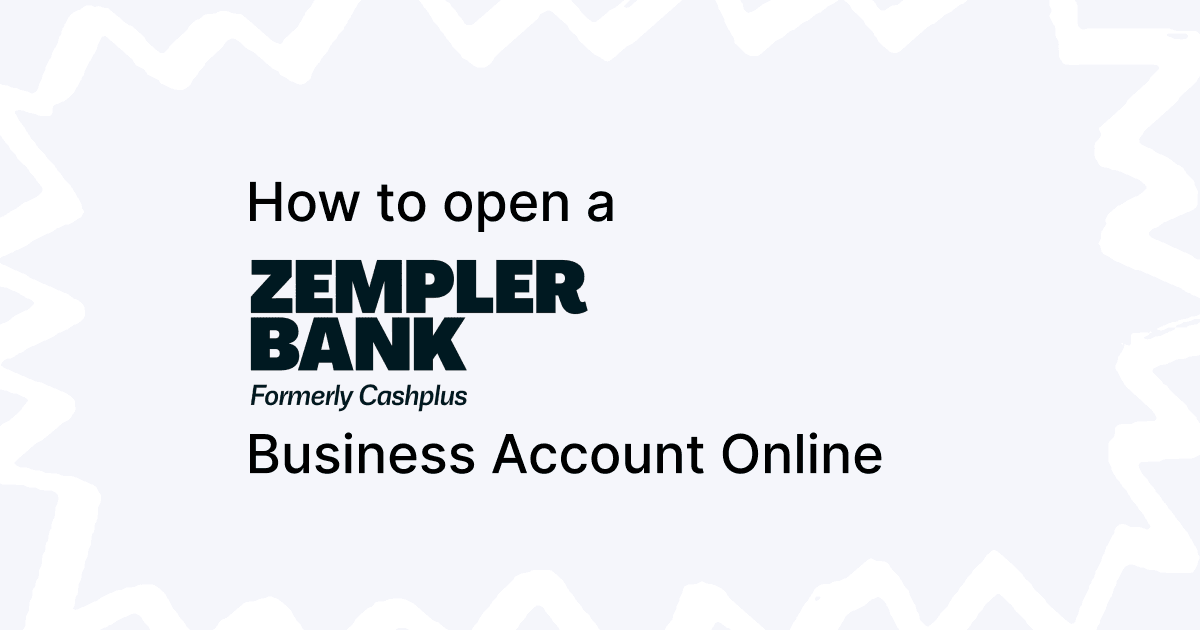 How to open a Zempler Bank business account (formerly Cashplus): In ...