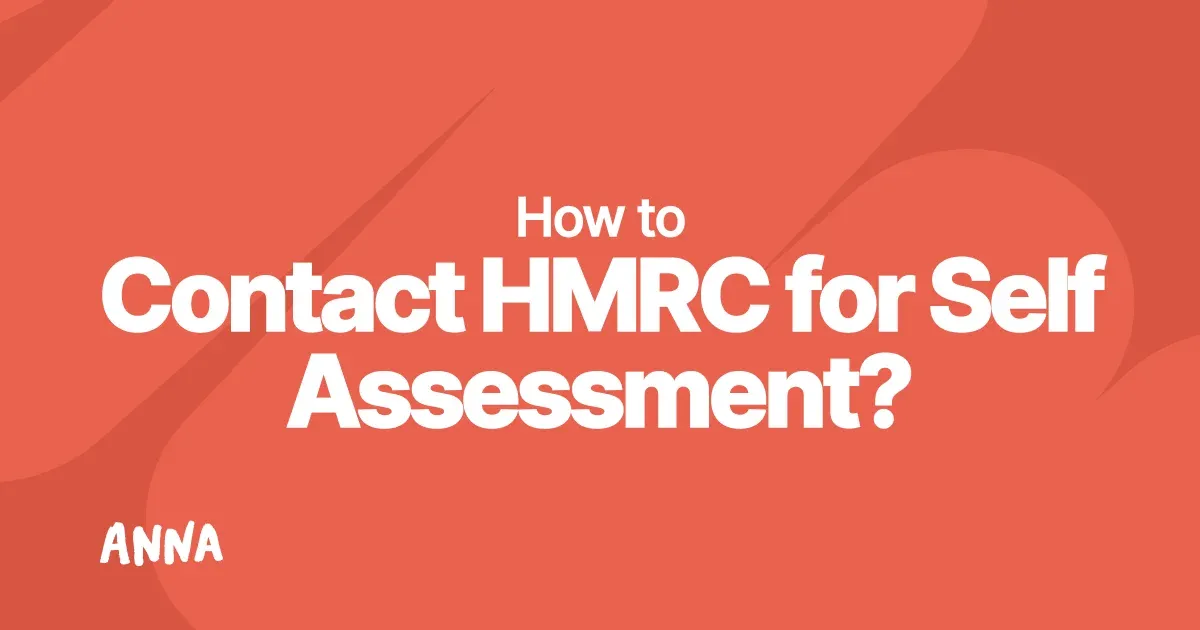 How to Contact HMRC for Self Assessment [Full Guide]