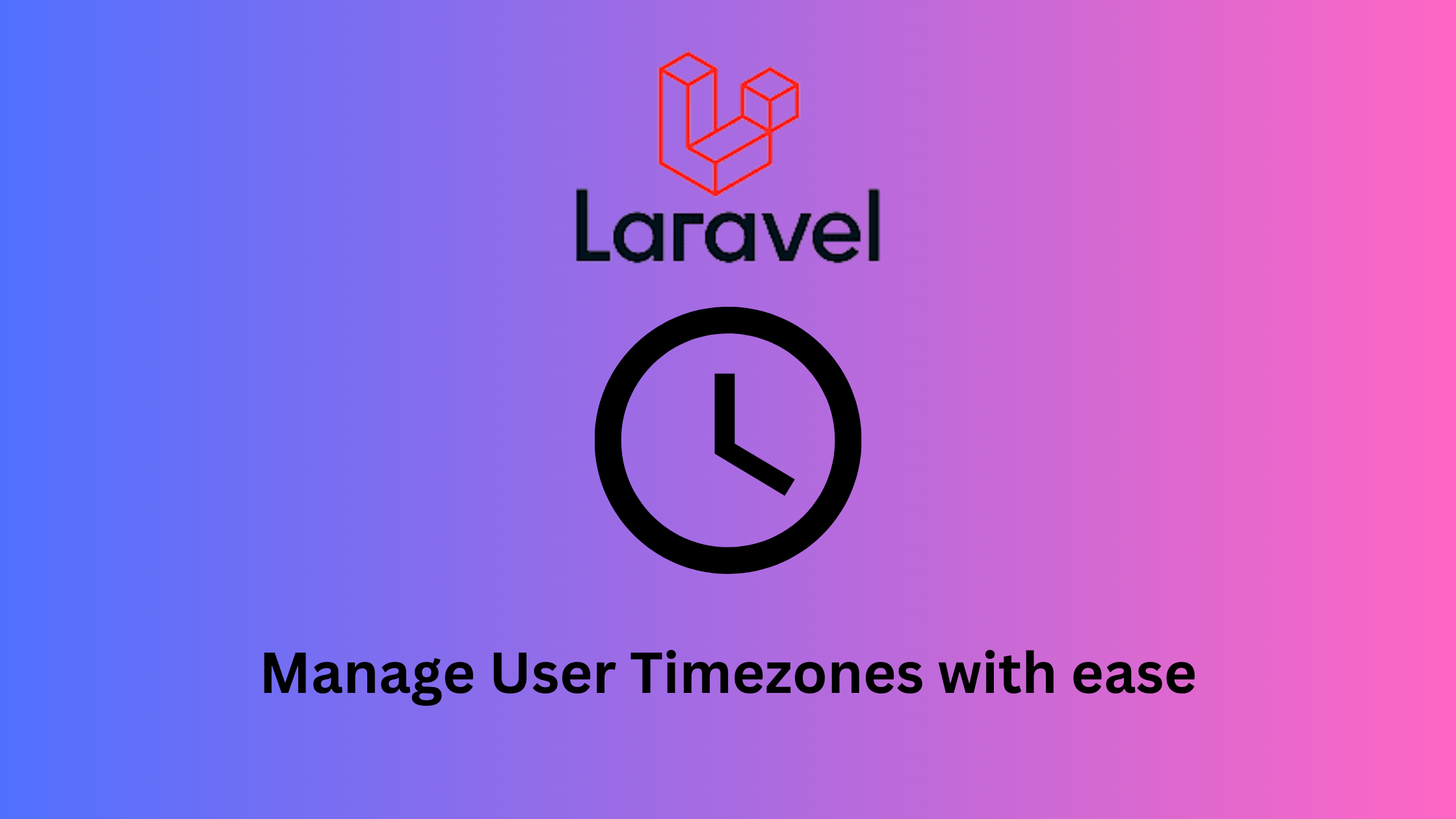Efficient User Timezone Handling In Laravel