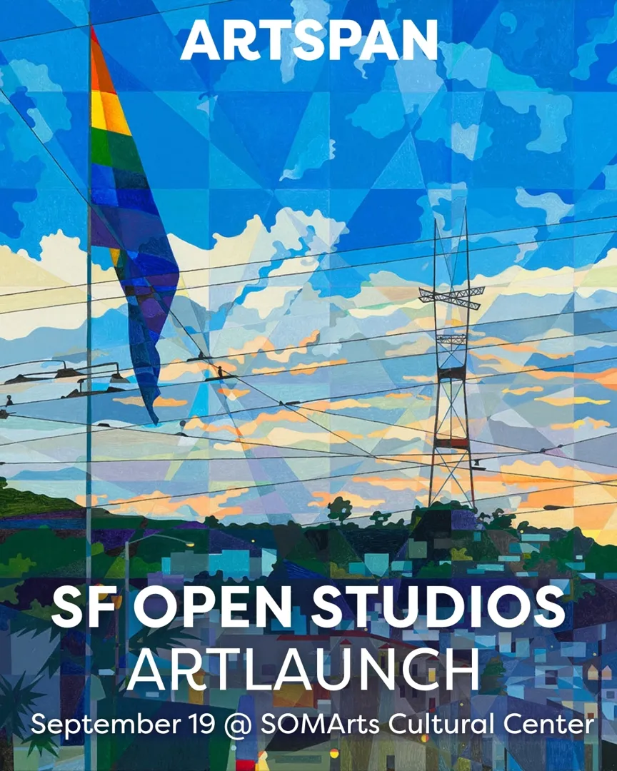 Join us for 2025 SF Open Studios Exhibition ArtLaunch - ArtSpan - San Francisco, CA