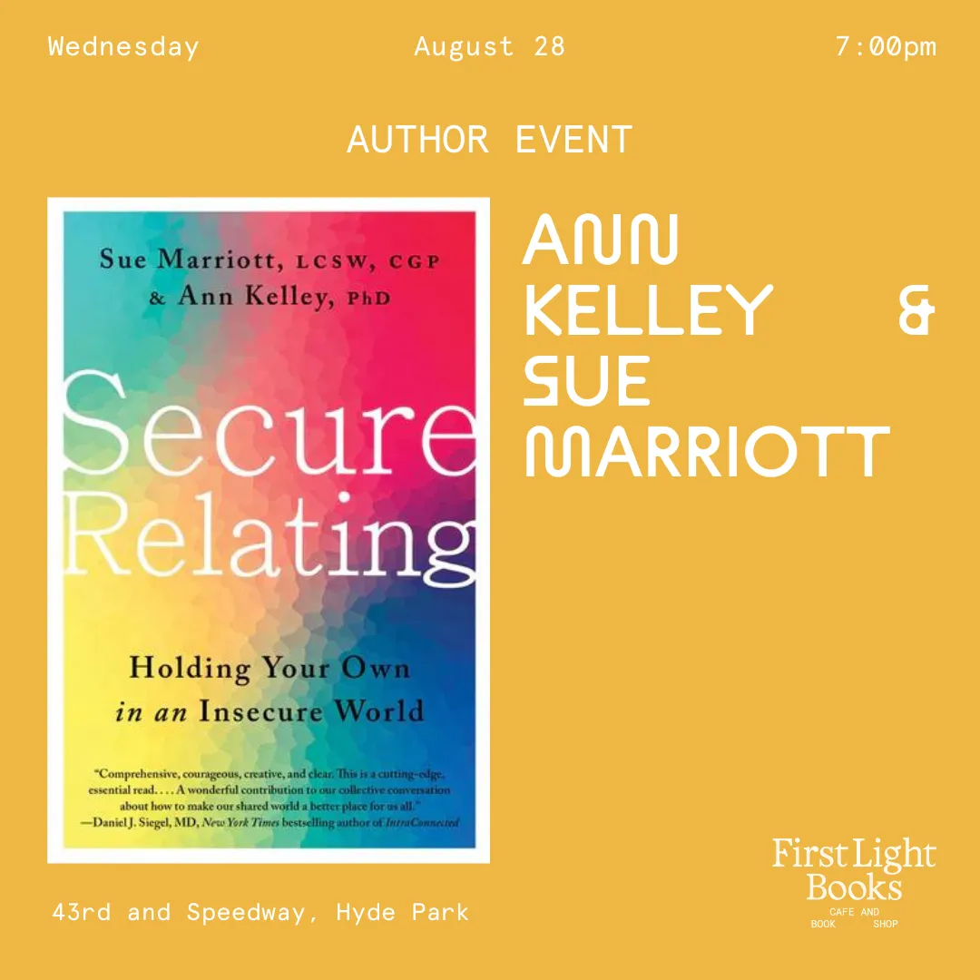 Join us for Secure Relating: Ann Kelley & Sue Marriott - First Light ...