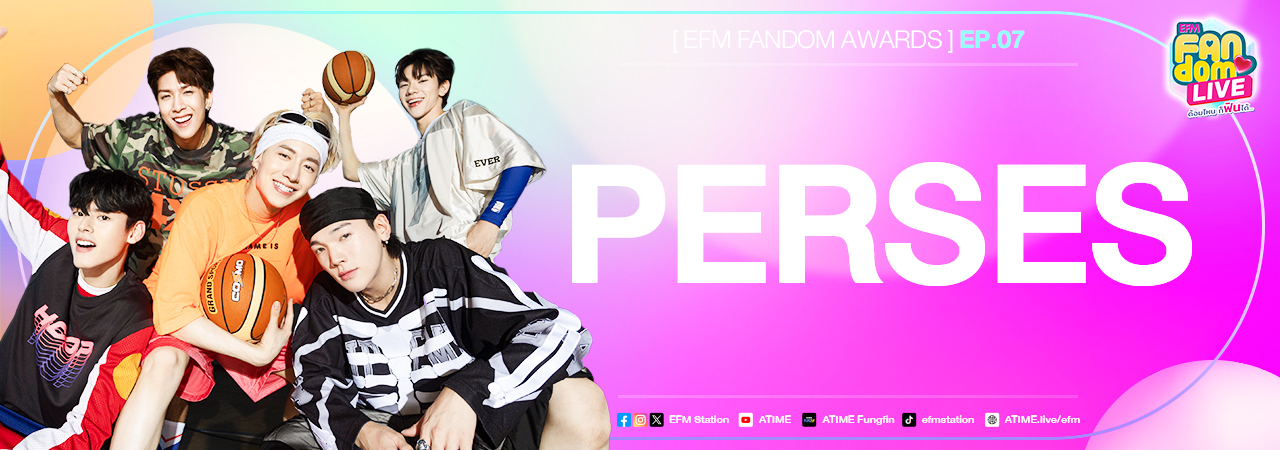 ถึงจะเป็นคนใกล้ที่คิดไกล แต่ด้วยความที่เอนเนอร์จี้ PERSES เต็มร้อย อยู่ห่างห้าร้อยเมตร PIECES ก็ ...