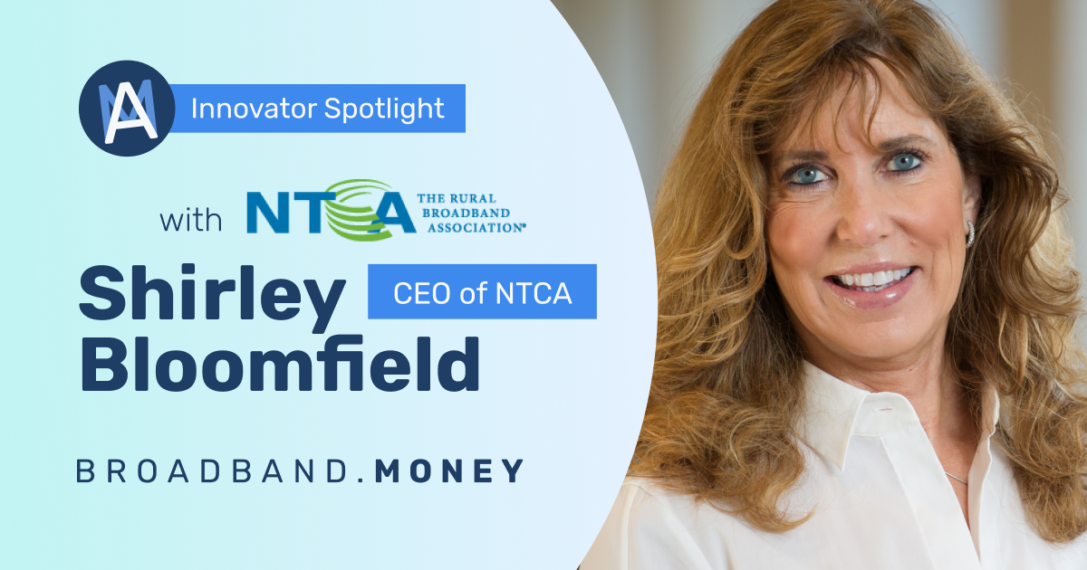 NTCA's Shirley Bloomfield: A rural broadband pioneer who encourages ...