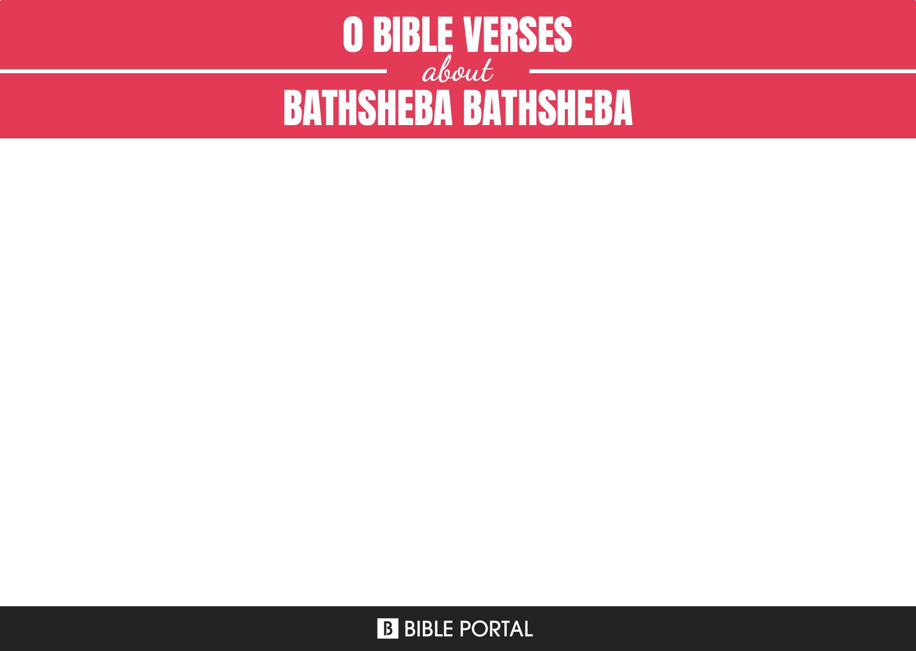 4 Bible Verses about Bath-sheba (Bathsheba)