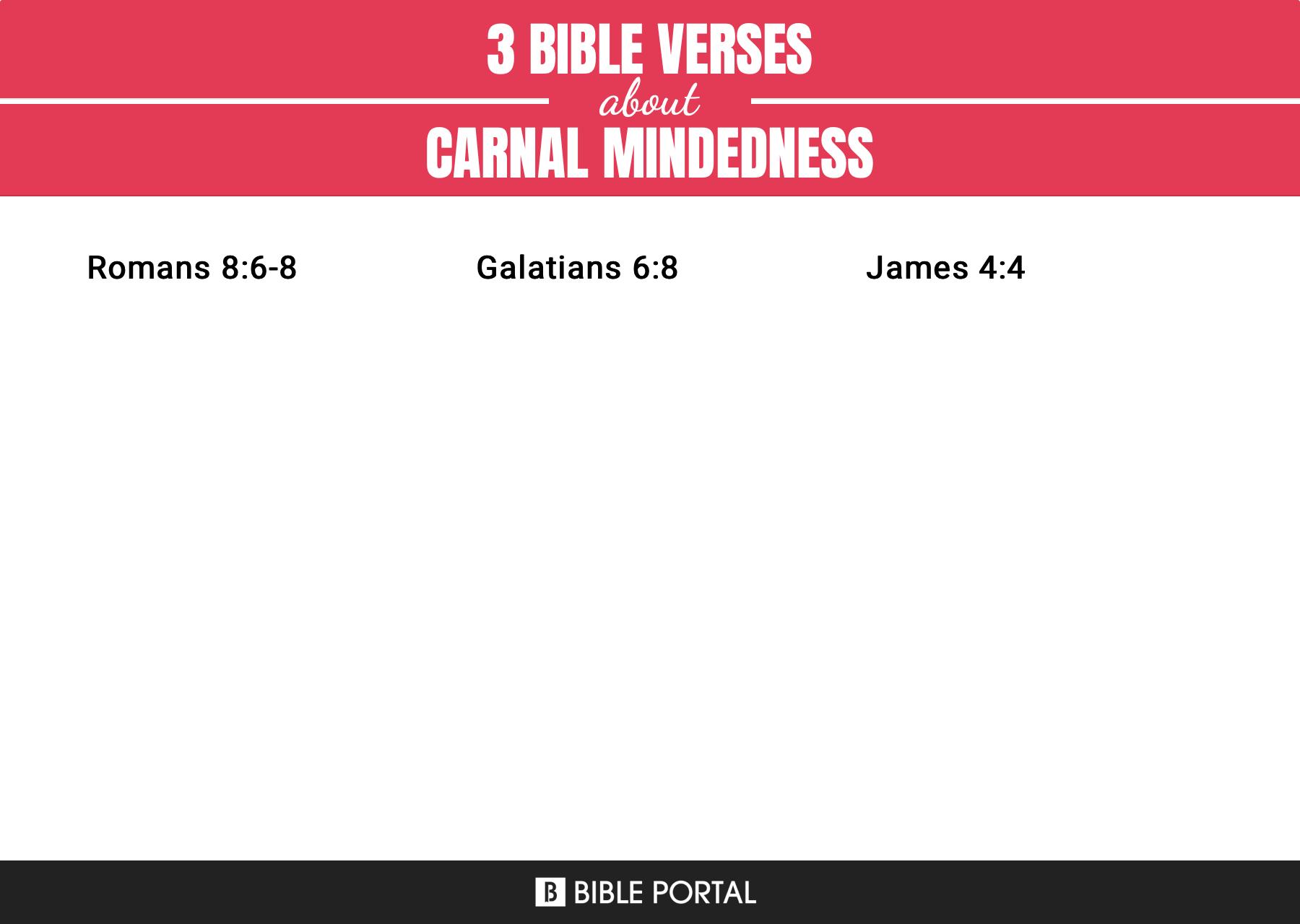 3 Bible Verses about Carnal Mindedness