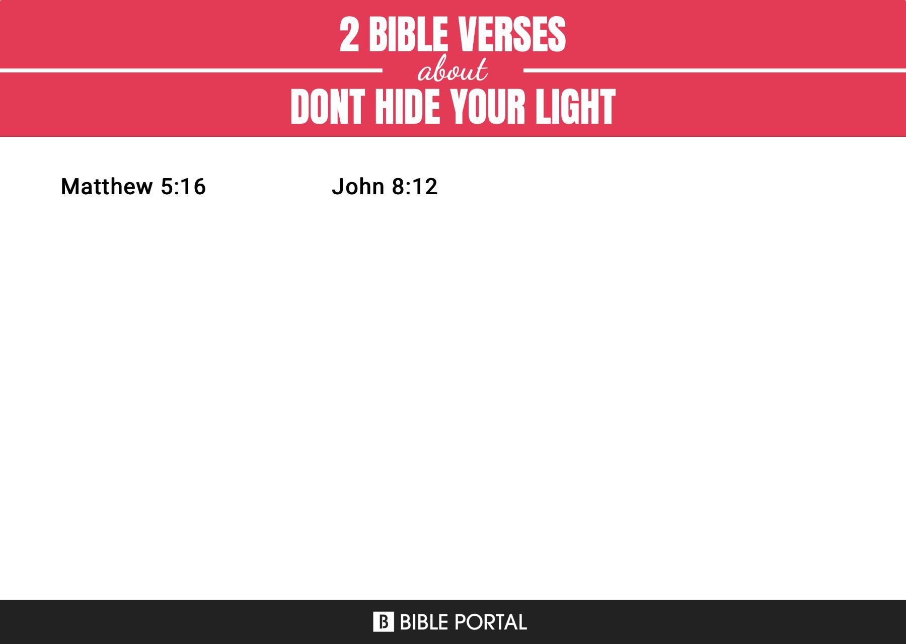 2 Bible Verses about Dont Hide Your Light