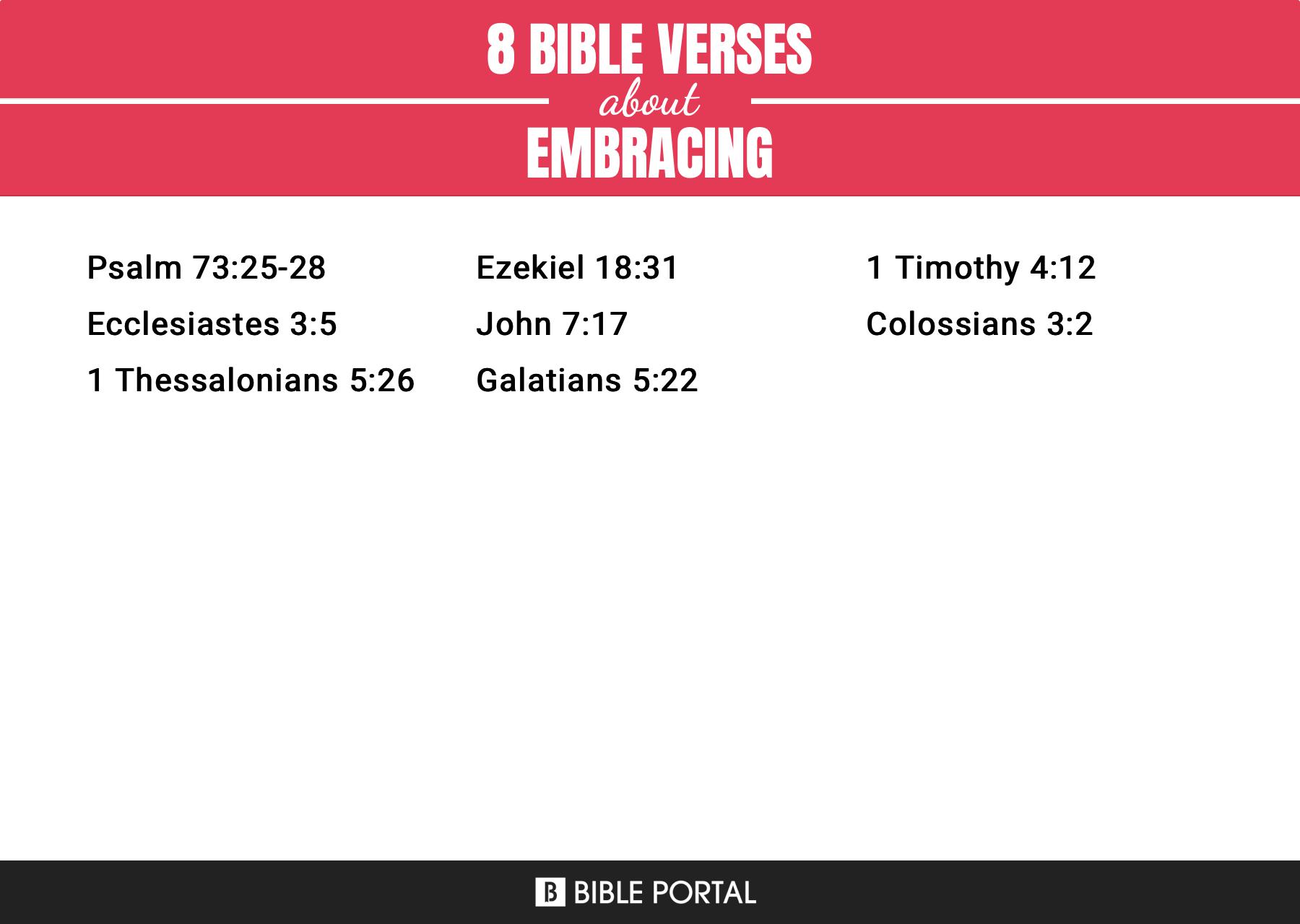 8 Bible Verses about Embracing?