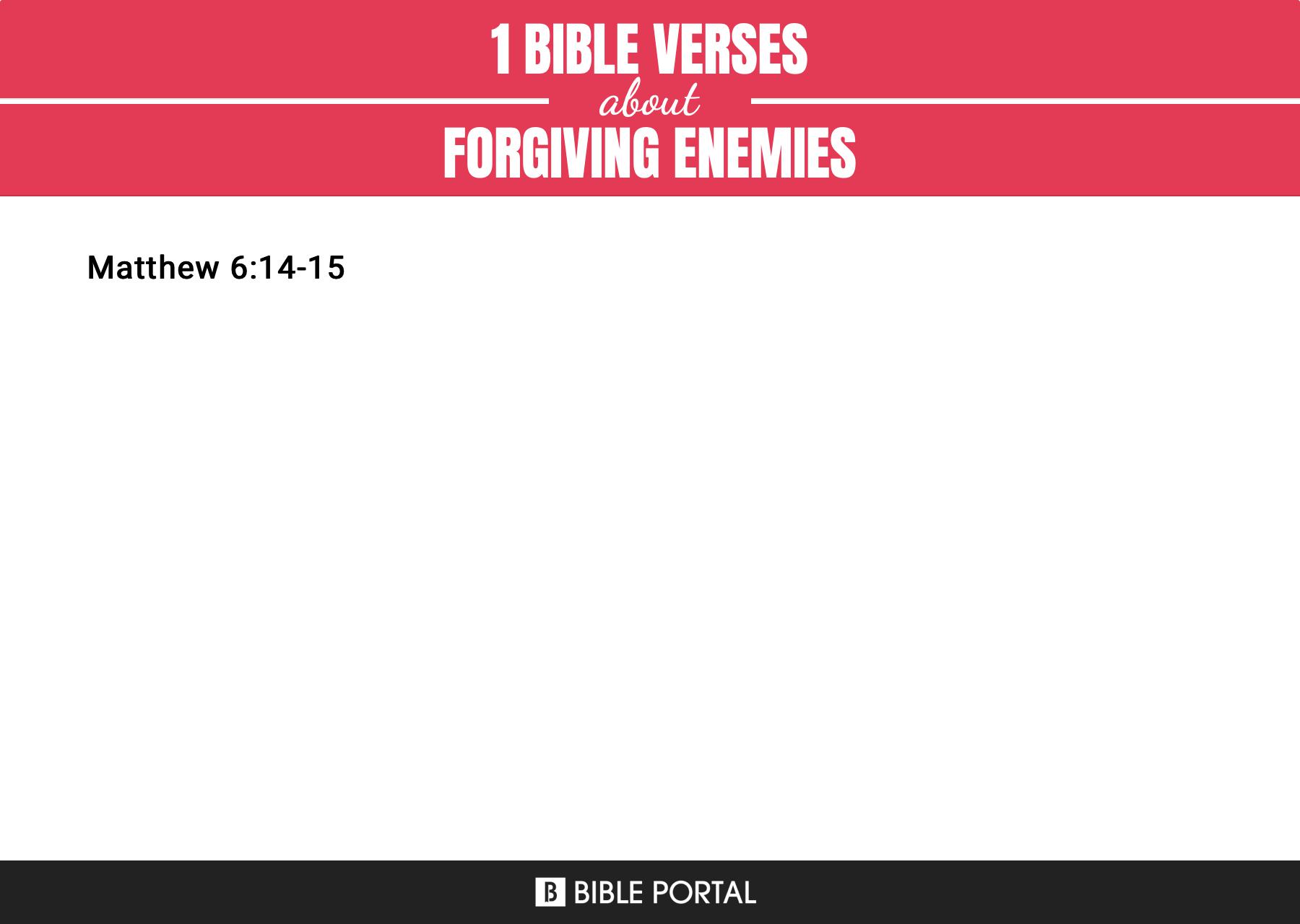 1 Bible Verses about Forgiving Enemies