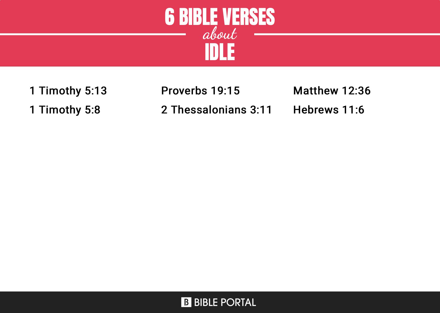 6 Bible Verses about Idle?