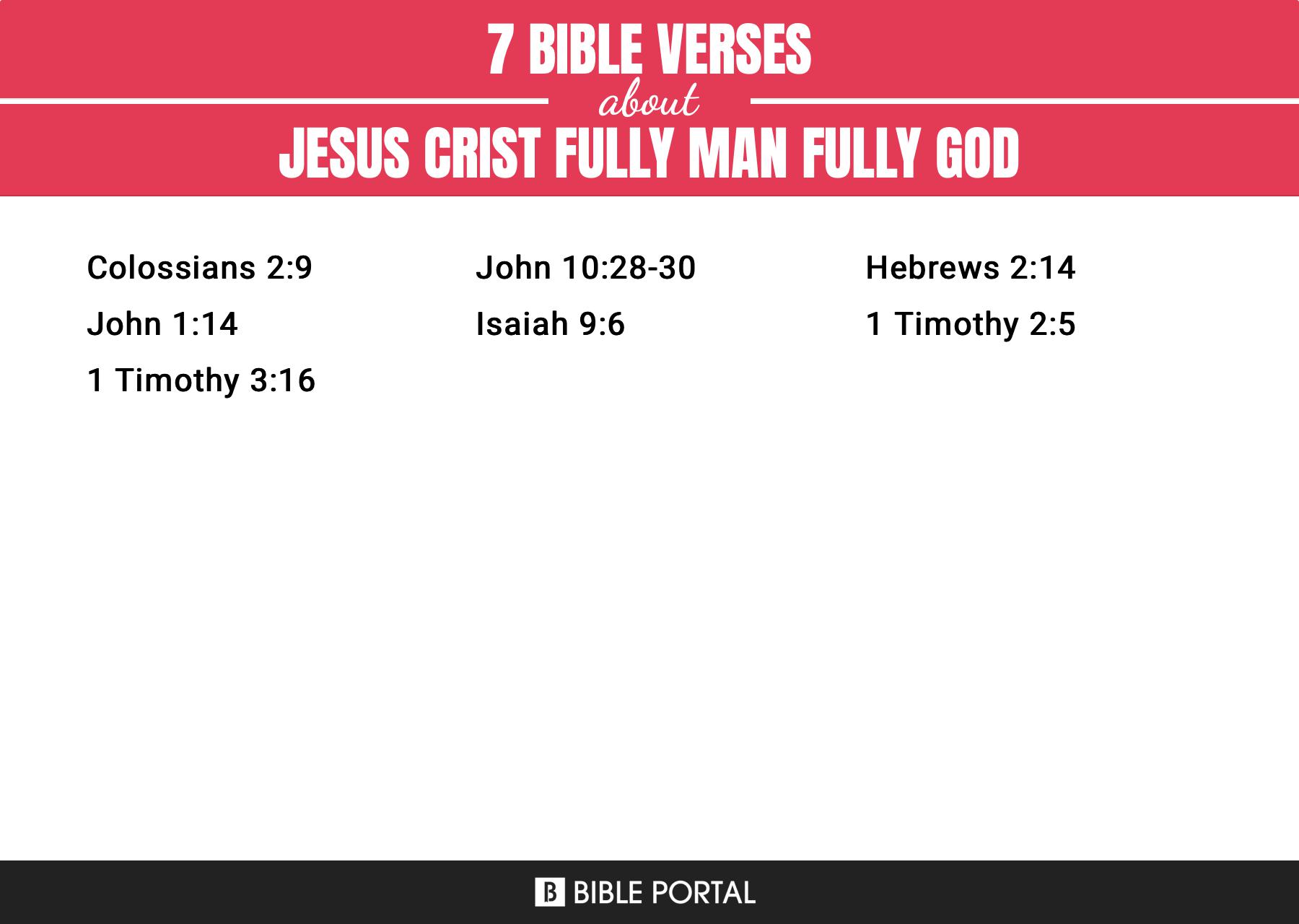 7 Bible Verses about Jesus Crist Fully Man Fully God 7 Bible Verses about Jesus Crist Fully Man Fully God